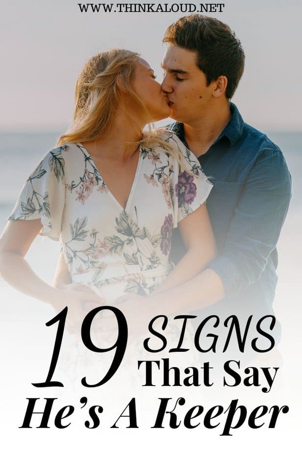 19 Signs That Say He's A Keeper