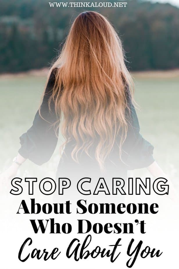 Stop Caring About Someone Who Doesn’t Care About You