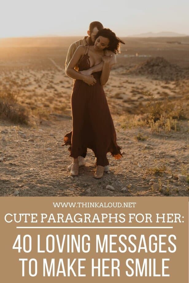 Cute Paragraphs For Her: 40 Loving Messages To Make Her Smile
