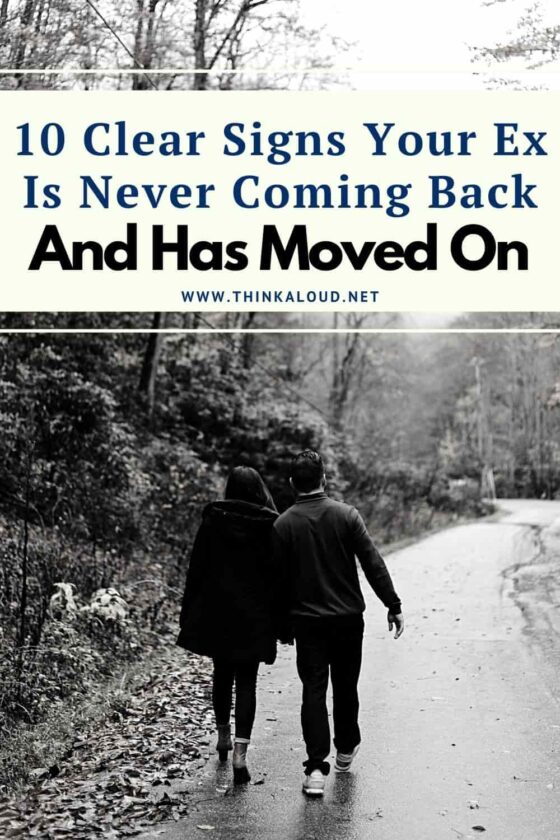 10 Clear Signs Your Ex Is Never Coming Back And Has Moved On