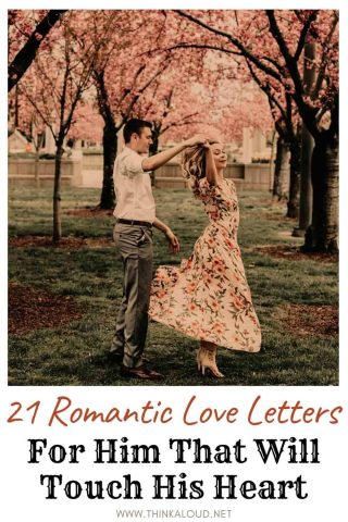 21 Romantic Love Letters For Him That Will Touch His Heart