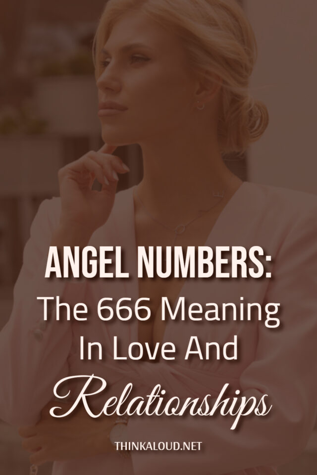 Angel Numbers: The 666 Meaning In Love And Relationships