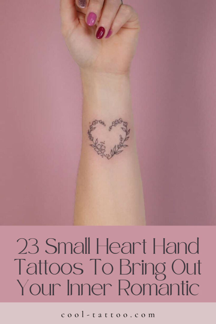 23 Small Heart Hand Tattoos To Bring Out Your Inner Romantic