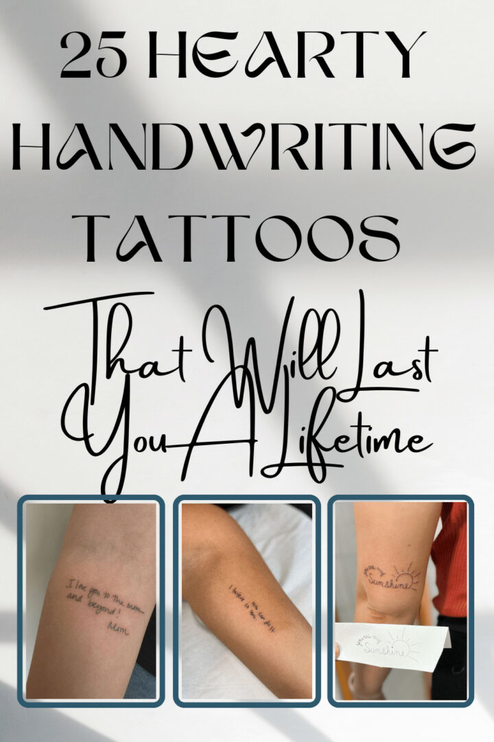 25 Hearty Handwriting Tattoos That Will Last You A Lifetime