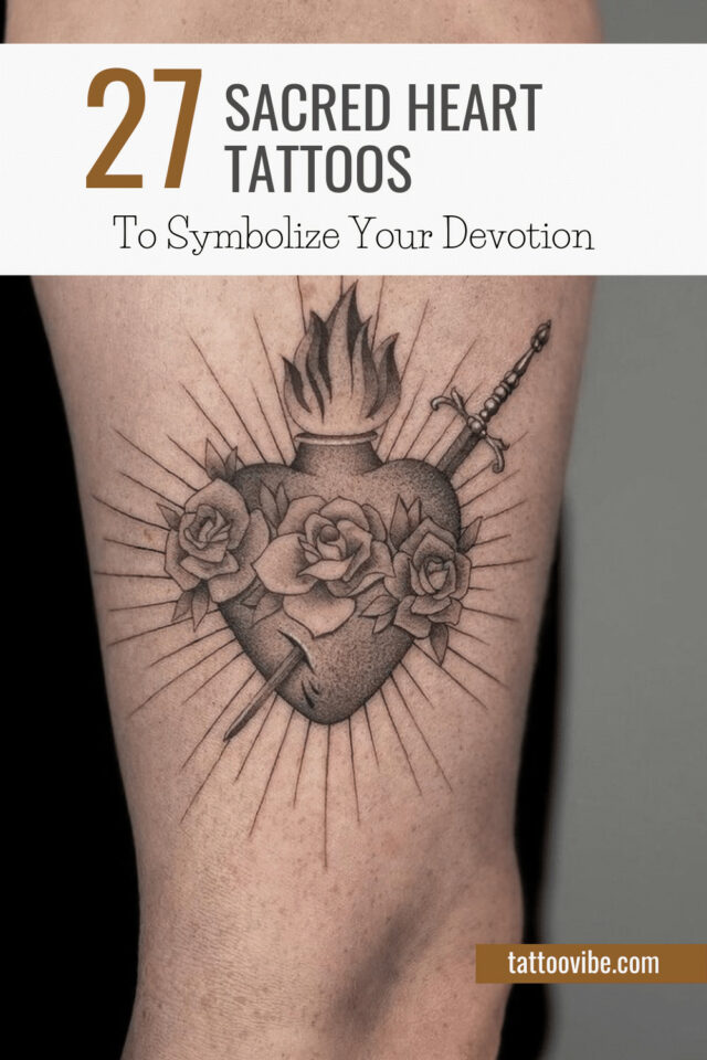 27 Sacred Heart Tattoos To Symbolize Your Devotion
