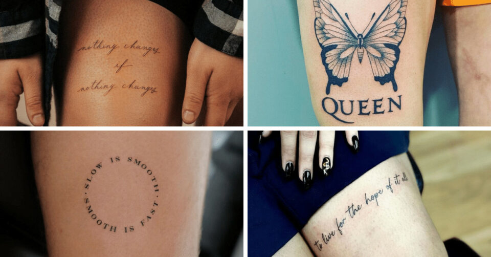 Quote On Thigh Tattoo Ideas: 21 Rad Options