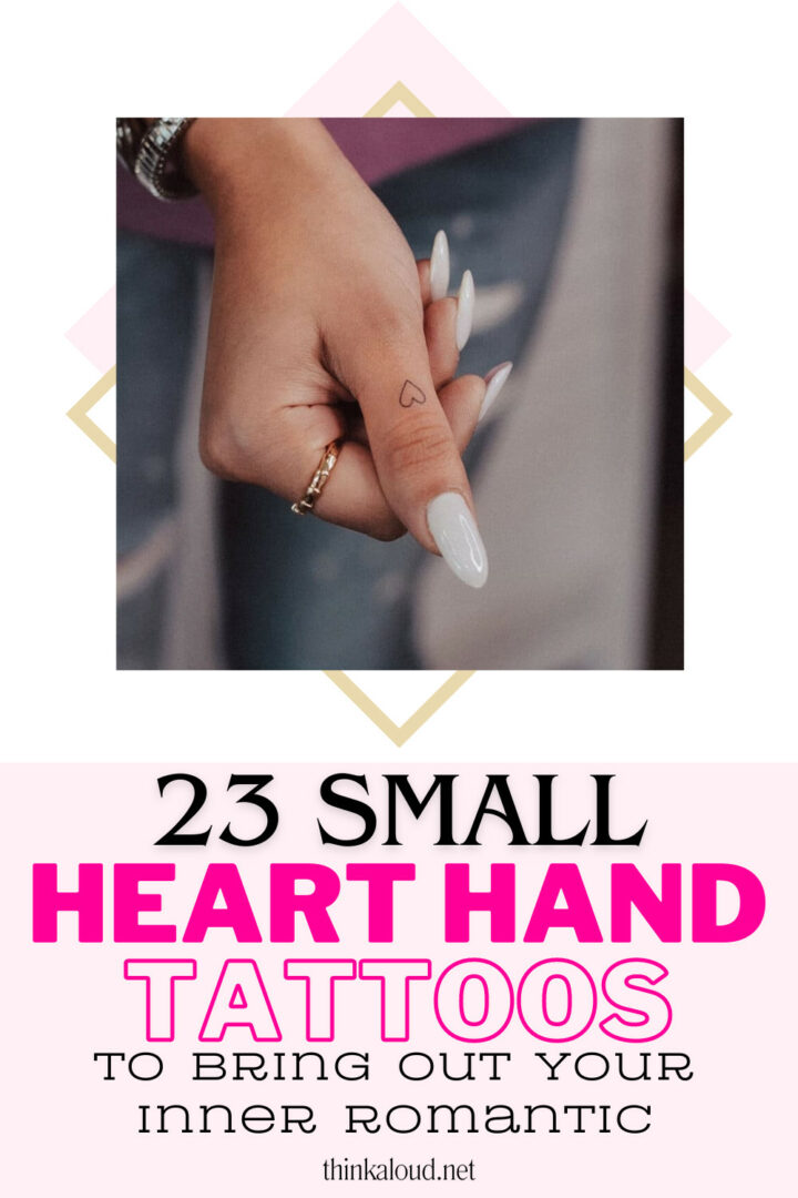23 Small Heart Hand Tattoos To Bring Out Your Inner Romantic