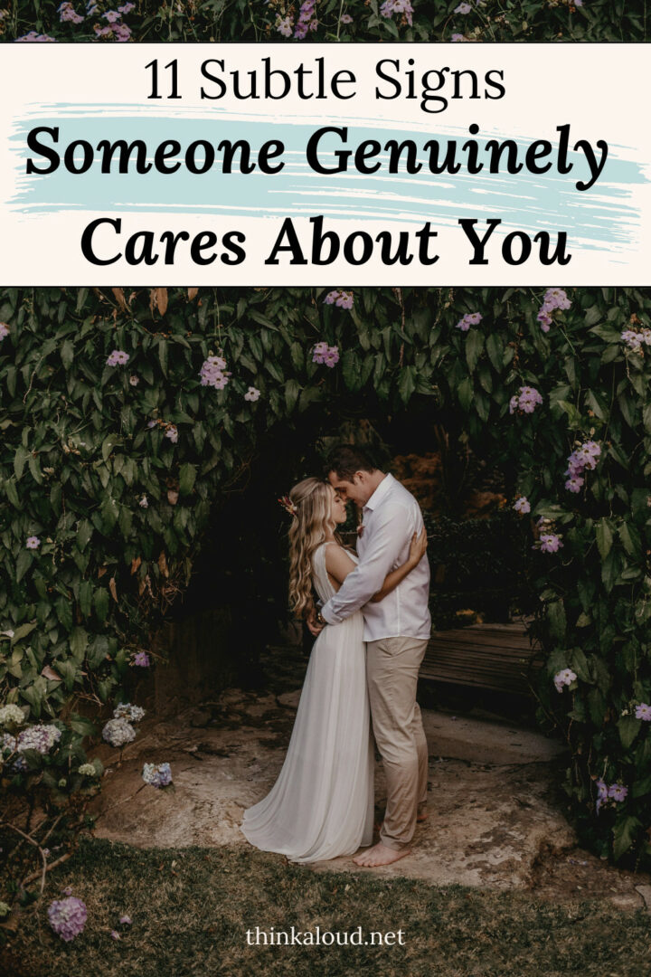 11 Subtle Signs Someone Genuinely Cares About You