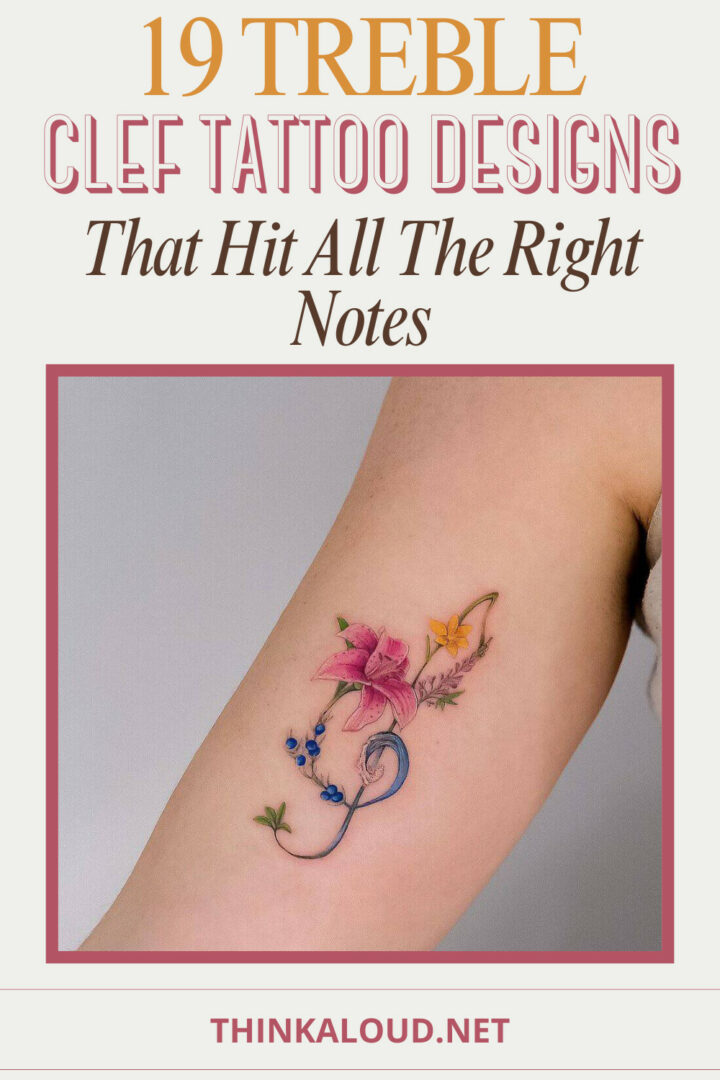 19 Treble Clef Tattoo Designs That Hit All The Right Notes